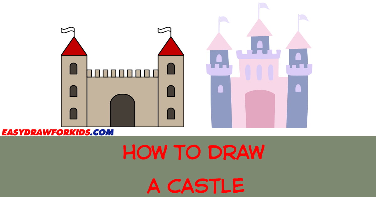 How To Draw A Castle - 4 Ways (With Pictures)