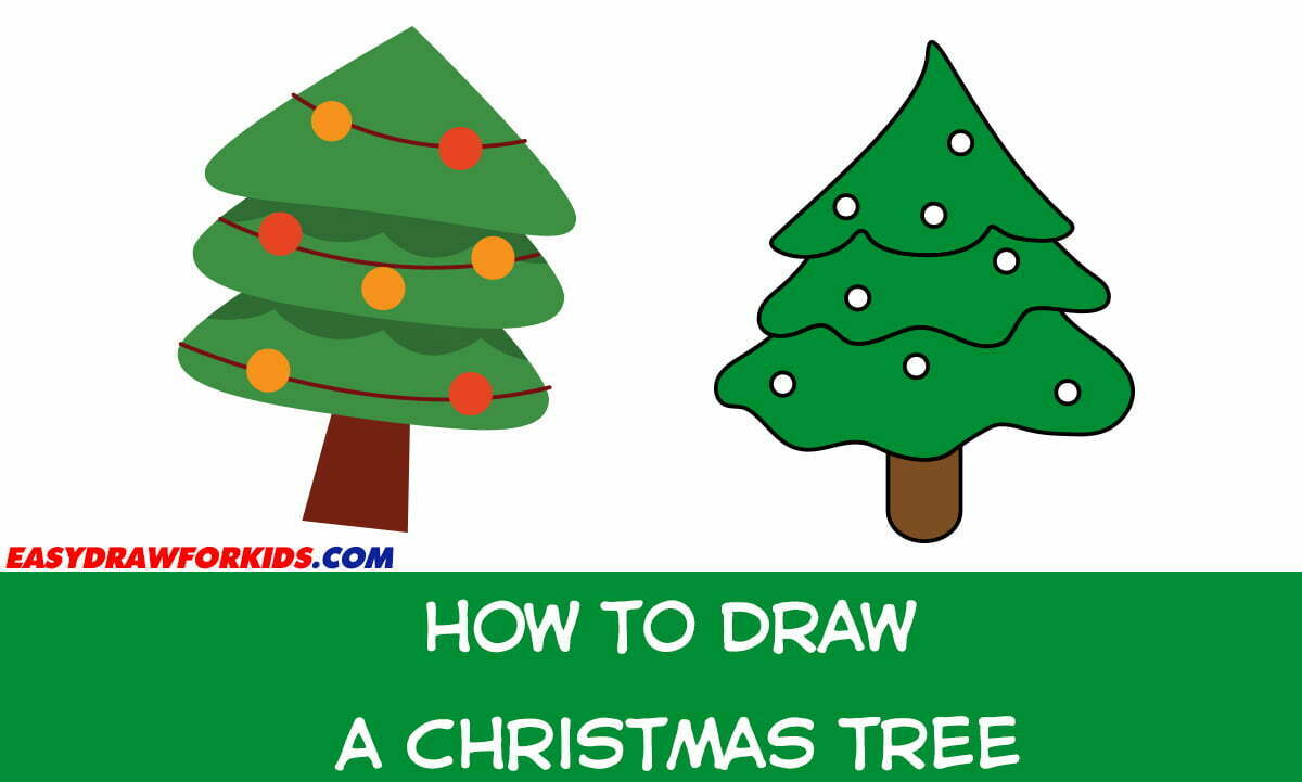 How To Draw A Christmas Tree - 5 Ways (With Pictures)