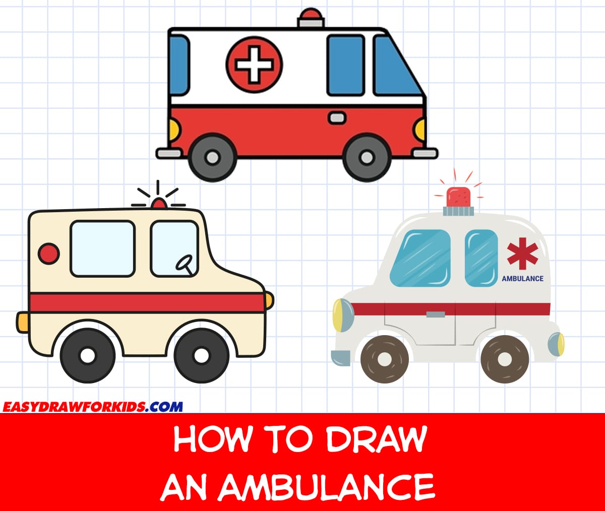 How To Draw An Ambulance – 3 Ways (With Pictures)