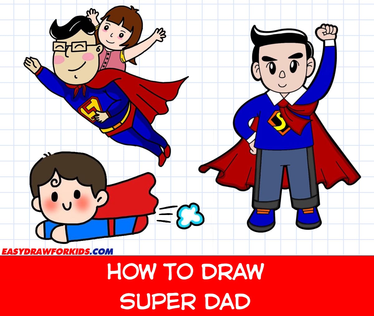 How To Draw Super Dad - 6 Ways (With Pictures)